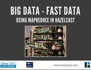 Map Reduce In Hazelcast Hazelcast User Group London Version PPT