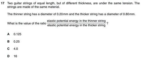 17 Two Guitar Strings Of Equal Length But Of Different Thickness Are
