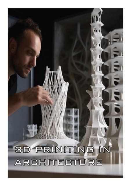 How To Do 3d Printing In Architecturepdf