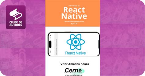 Introdução Ao React Native No Ambiente Expo Snack Parte Iv Por Vitor