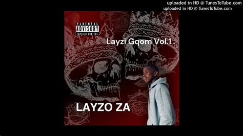 Layzo Za Ixilongo Reprise Youtube Music