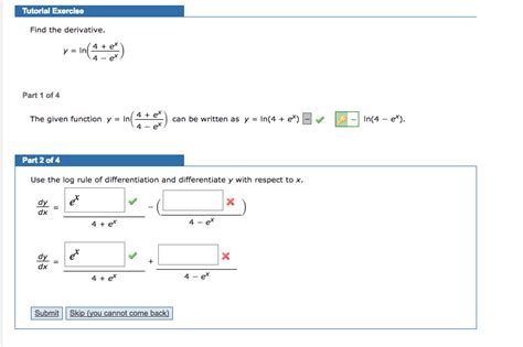 Solved Find The Derivative Y Ln 4 E X 4 E X The