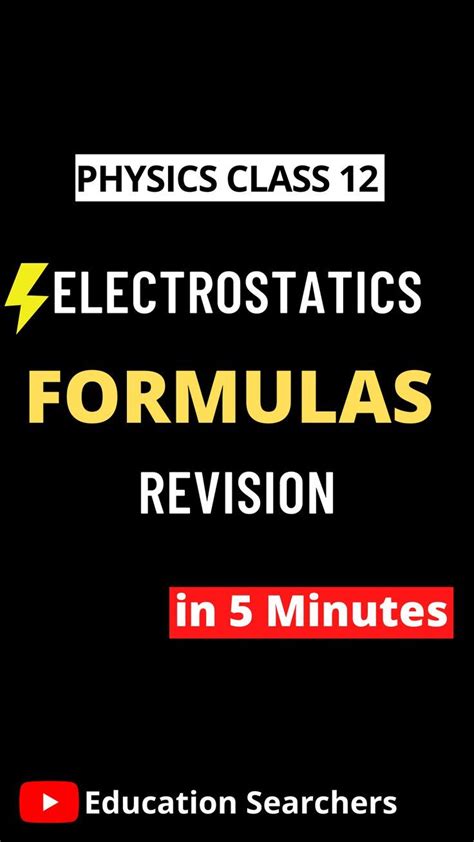 Electrostatic Formula Sheet Electrostatic Formulas Revision Physics