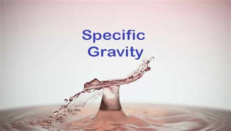 What Is Specific Gravity Definition Meaning Formula Equation