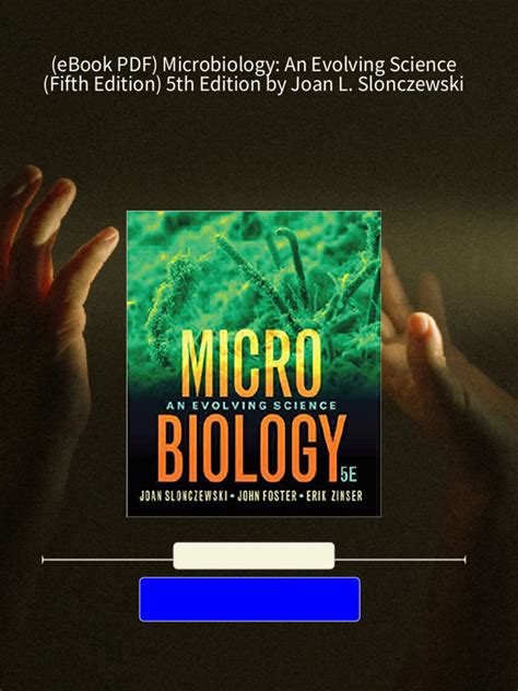 Ebook Pdf Microbiology An Evolving Science Fifth Edition 5th