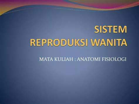 Ppt Sistem Reproduksi Wanita Caritahu Ppt Sistem Reproduksi Wanita Caritahu