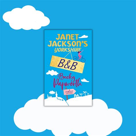 Janet Jacksons Yorkshire Bandb By Becky Papworth Beckypapworth1