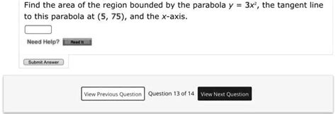 Solved Find The Area Of The Region Bounded By The Parabola Y 3x The