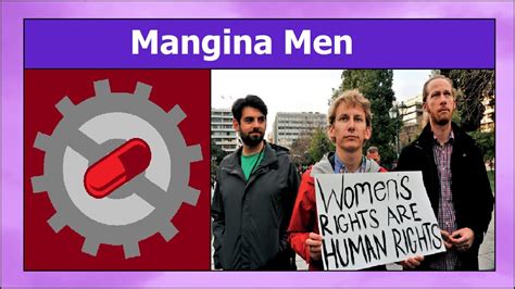 What Is A Mangina Youtube