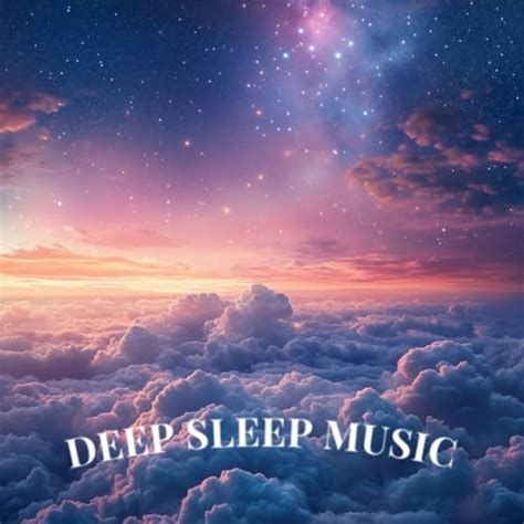 Amazon Music Deep Sleep Musicのdeep Sleep Experience Soothing Music