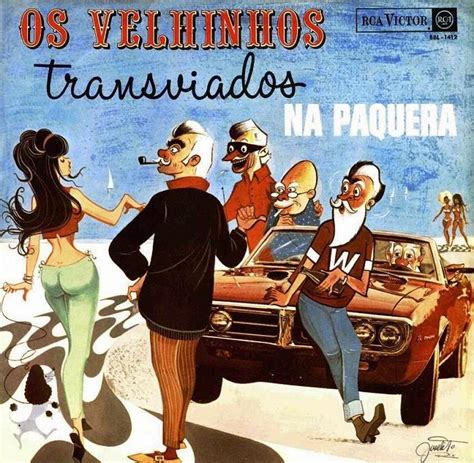 CANGULEIRO OS VELHINHOS TRANSVIADOS NA PAQUERA