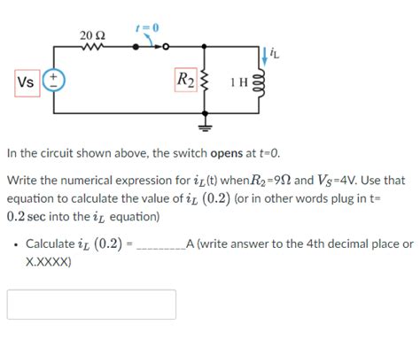 solved in the circuit shown above the switch opens at