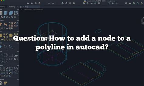 Question How To Add A Node To A Polyline In Autocad