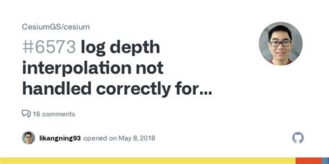 Log Depth Interpolation Not Handled Correctly For Large Geometries · Issue 6573 · Cesiumgs