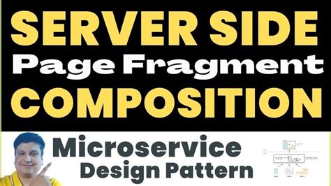 Server Side Page Fragment Composition Design Pattern For Microservices Explained With Examples