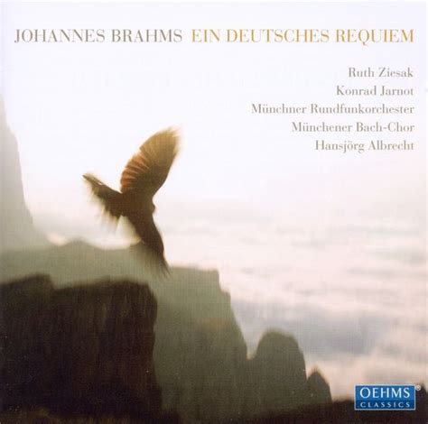 Johannes Brahms Ein Deutsches Requiem Op 45 CD Jpc De