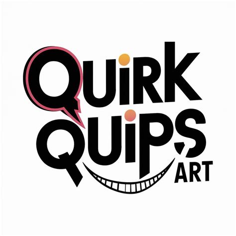 Quirk Quips Art