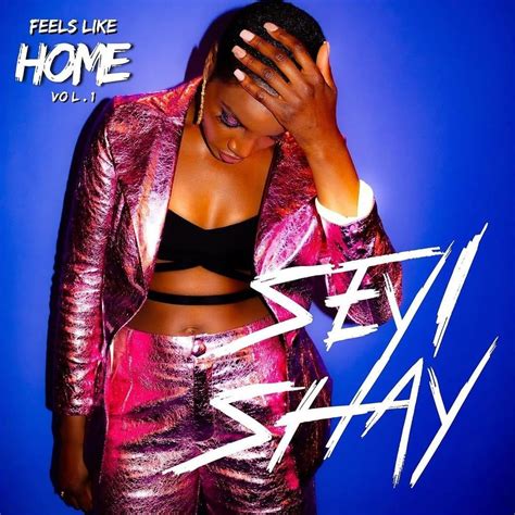 Seyi Shay Feels Like Home Mixtape Vol1 Lyrics And Tracklist Genius