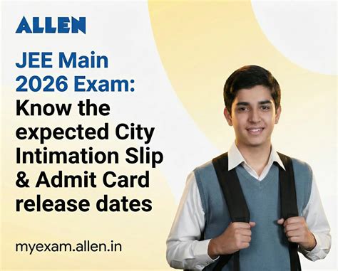 Jee Main 2026 City Intimation Slip And Admit Card Expected Dates