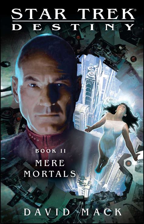 Star Trek Destiny 2 Mere Mortals Book By David Mack Official