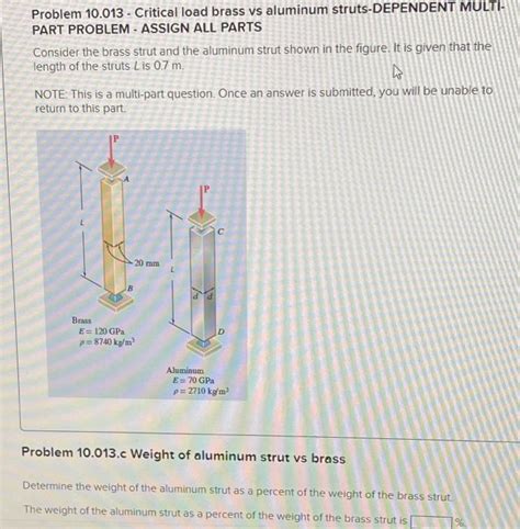 Solved Consider The Brass Strut And The Aluminum Strut Shown Chegg
