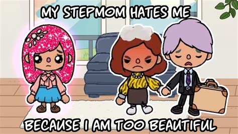 My Stepmom Hates Me Because I Am Too Beautiful 😡🤩💃 Toca Boca Sad