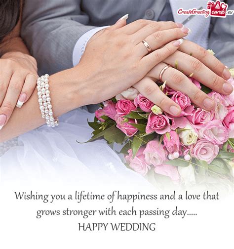 Wishing You A Lifetime Of Happiness And A Love That Grows Stronger With