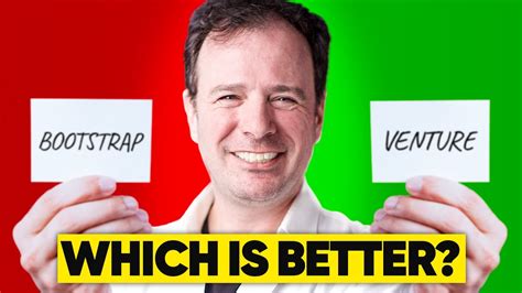 Bootstrapping Vs Venture Capital Which Is Better Youtube