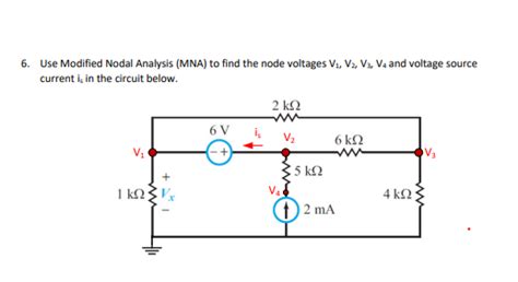 Solved Use Modified Nodal Analysis MNA To Find The Node Chegg