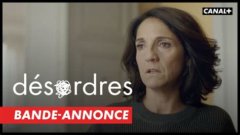 Désordres Bande Annonce En Streaming Direct Et Replay Sur Canal
