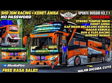 KODENAME BUSSID V SHD ROMBAK JB JDM RACING KENET ANISA KAP MESIN KEBUKA SUPPORT
