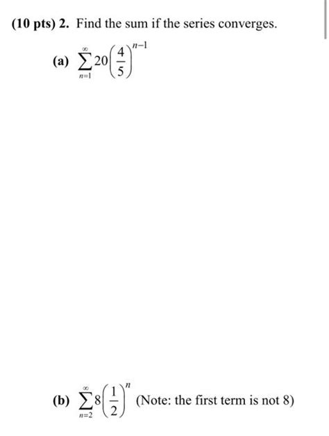 Solved 10 Pts 2 Find The Sum If The Series Converges A Chegg