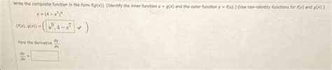 Solved Write The Composite Function In The Form Fgx