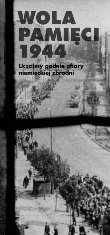 68 rocznica rzezi warszawskiej Woli Każdego mieszkańca należy zabić