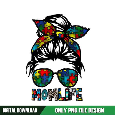 Mom Life Autism Puzzle Glasses Messy Bun Png Inspire Uplift