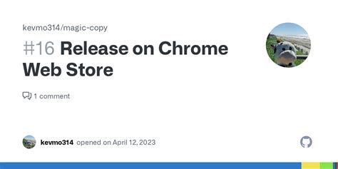 Release On Chrome Web Store · Issue 16 · Kevmo314magic Copy · Github