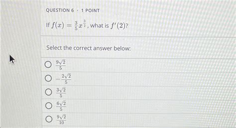 Solved Question 6 1 ﻿pointif F X 35x32 ﻿what Is