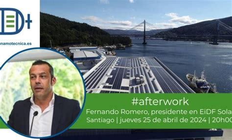 Afterwork Con Fernando Romero Presidente De EiDF Solar Santiago 25