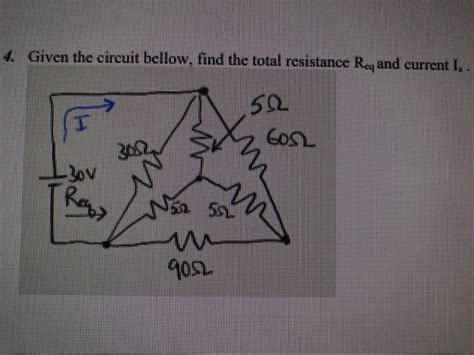 Solved 4 Given The Circuit Bellow Find The Total
