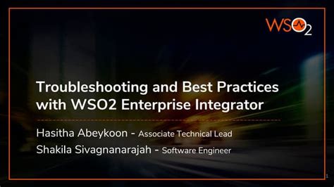 Troubleshooting And Best Practices With Wso2 Enterprise Integrator Ppt