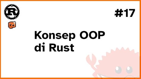 belajar rust 17 konsep oop di rust youtube