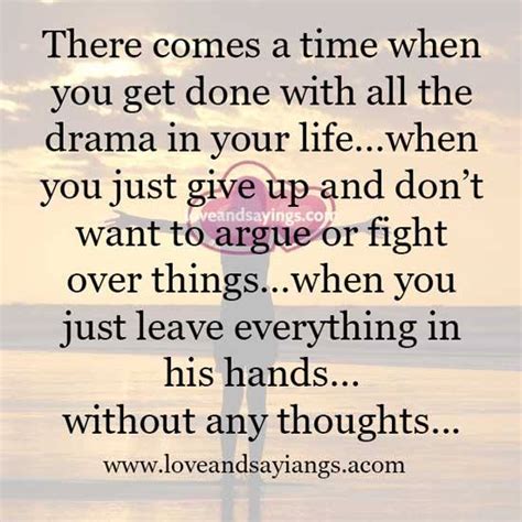 There Comes A Time In Your Life Quotes Quotesgram