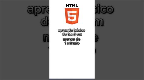 Aprenda O Básico De Html Em Menos De 1 Minuto Html Css Site
