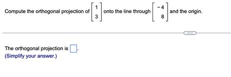 Solved Verify That {₁ ₂} Is An Orthogonal Set And Then Find