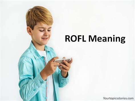 Rofl The Slang That Keeps The Laughter Rolling