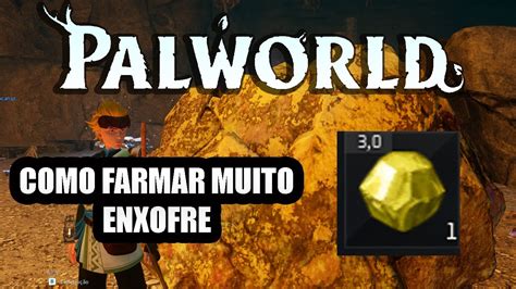 PALWORLD ENXOFRE FACIL YouTube