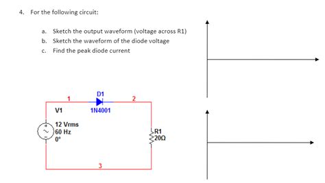 Solved For The Following Circuit A Sketch The Output Chegg