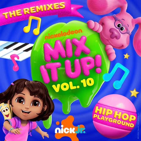 Nick Jr Nick Jr Mix It Up Vol 10 Hip Hop Playground The Remixes