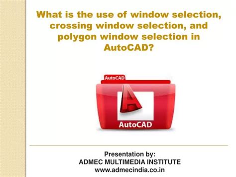 Ppt Use Of Window Selection Crossing Window And Polygon Window Powerpoint Presentation Id