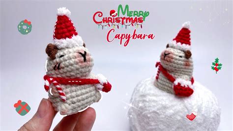 Crochet Christmas Capybara 🎉 Amigurumi Capybara Tutorial Móc Chuột